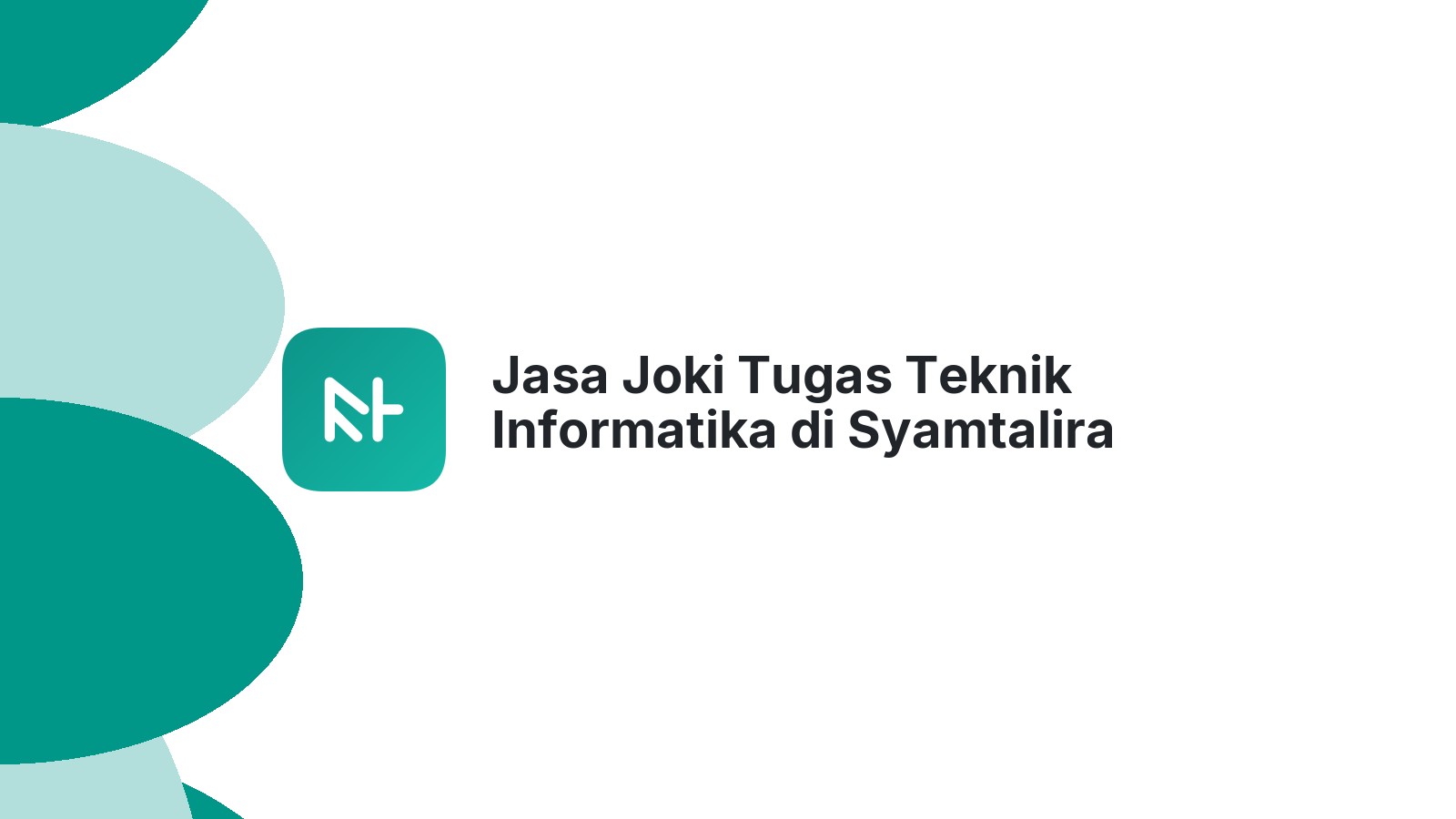 Jasa Joki Tugas Teknik Informatika di Syamtalira Aron